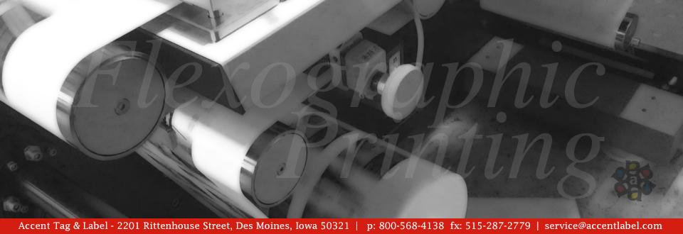 Accent Tag & Label – Flexographic and Digital Printing Des Moines, Iowa ...